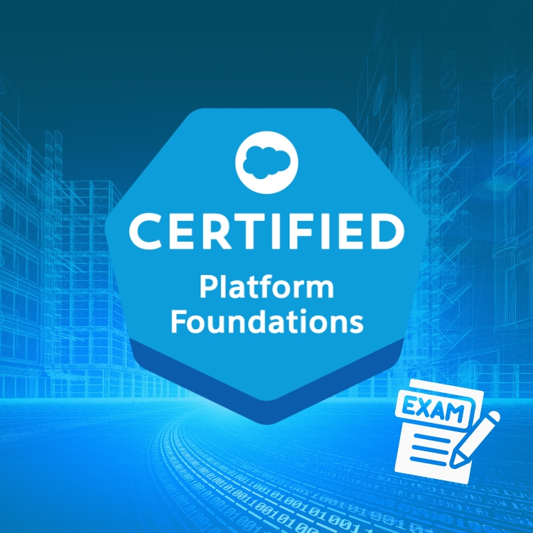 Salesforce Certified Platform Foundations Prep Exam Questions Course